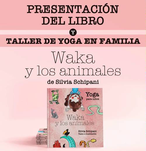 Presentación del libro "Waka y los animales" y Taller de Yoga en familia